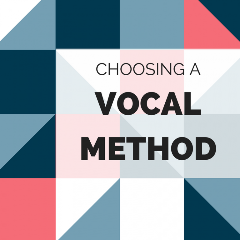 Choosing A Vocal Method